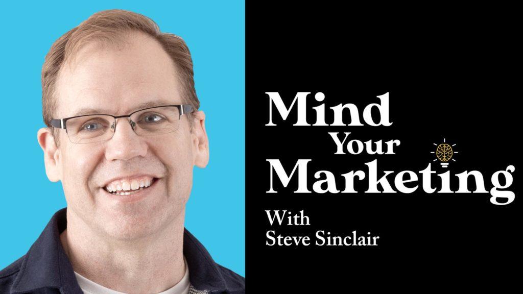 MYM #152 - Changing The Way We See Marketing With Steve Sinclair - Cave.